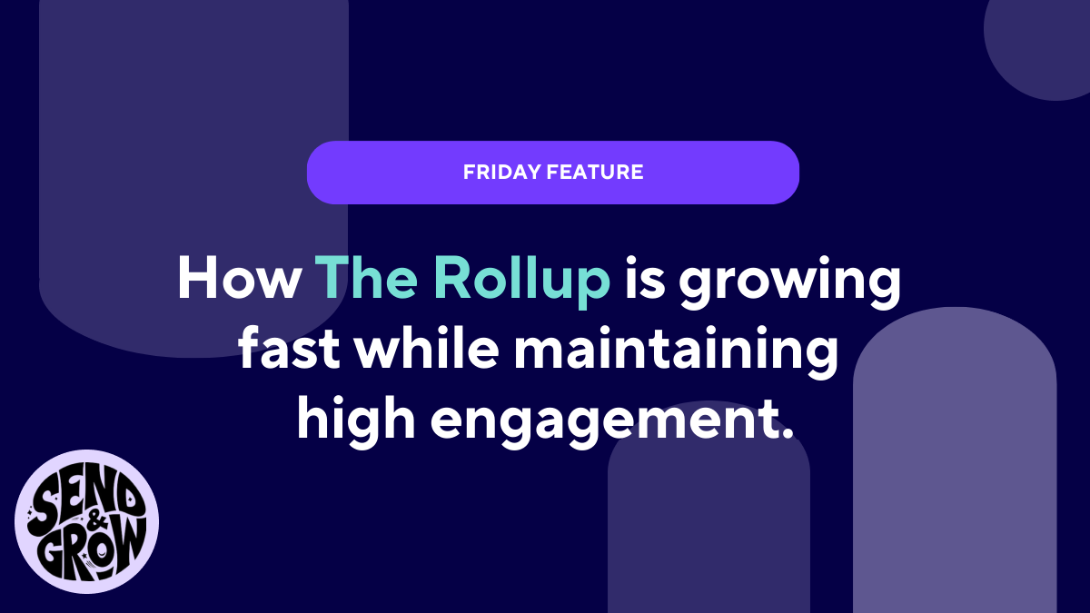 Friday Feature: The Rollup